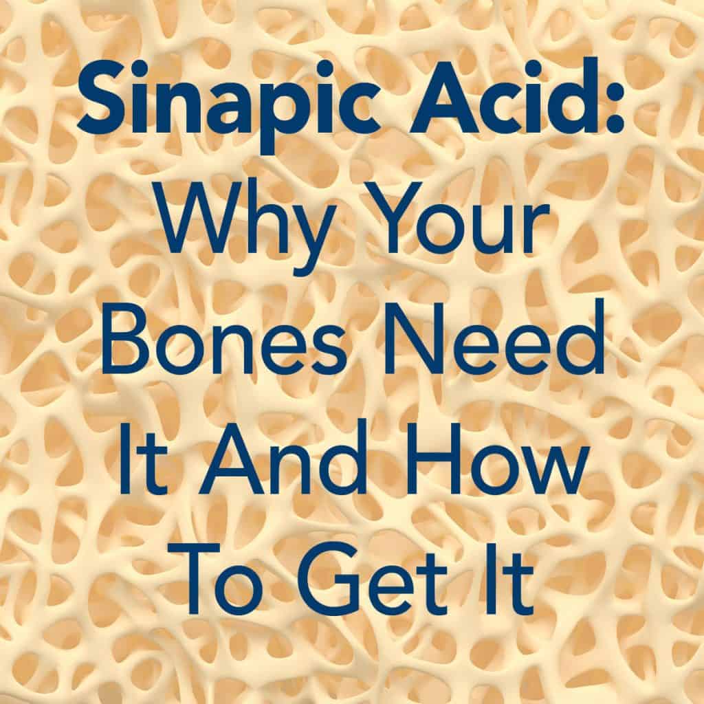 Sinapic Acid: Why Your Bones Need It And How To Get It - Save Our Bones